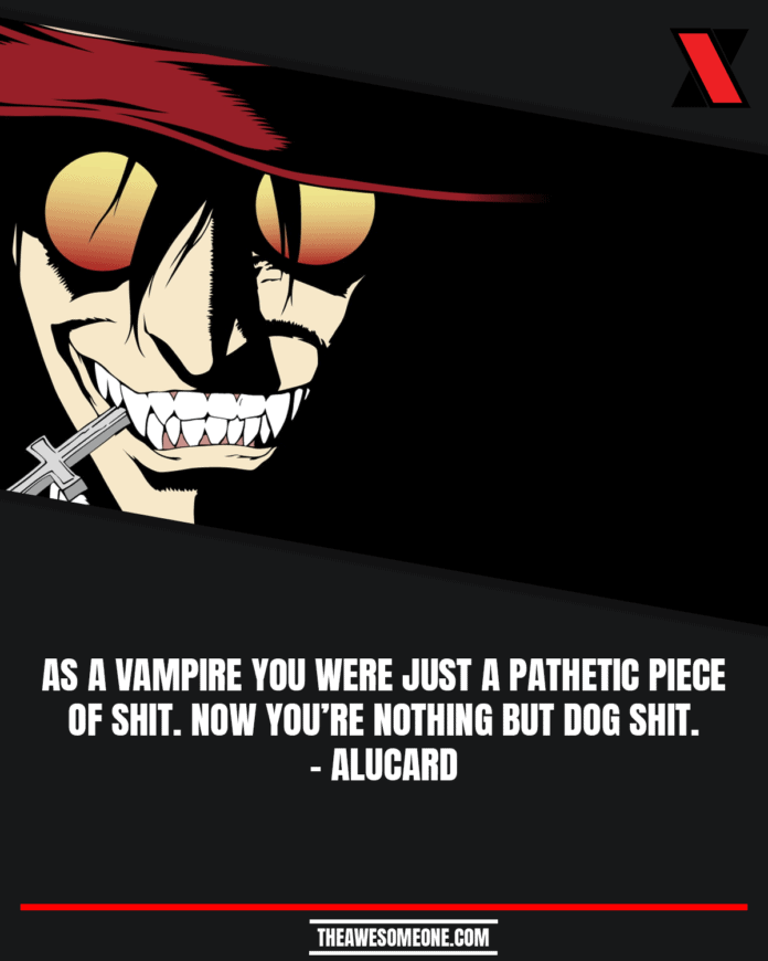 40+ Hellsing Quotes | The Darkest Gruesome Anime Of All • The Awesome One